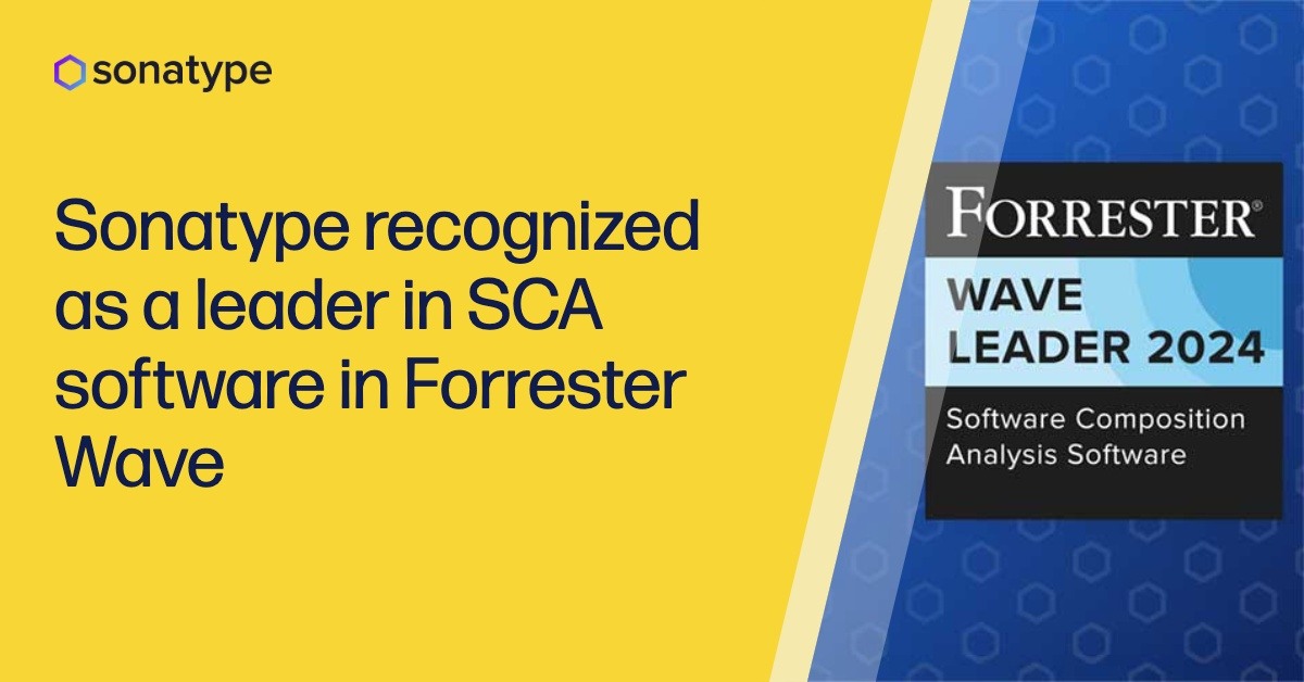 Sonatype Named a Leader in Forrester Wave for SCA | Sonatype